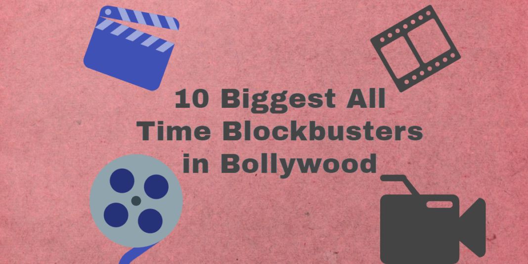 10 Biggest All Time Blockbuster Bollywood movie | Incredible Bollywood